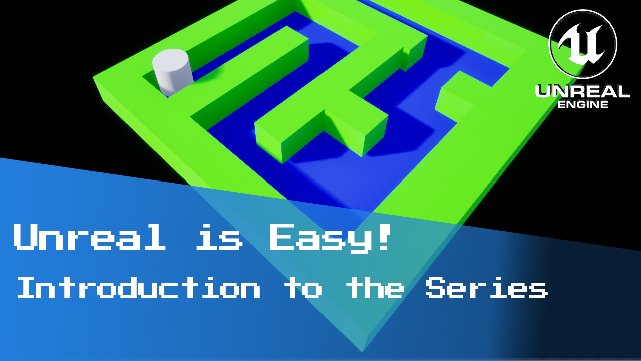 Welcome to Unreal Is Easy! - Unreal Is Easy